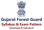 Gujarat Forest Guard Syllabus & Exam Pattern 2025: Download Gujarati PDF